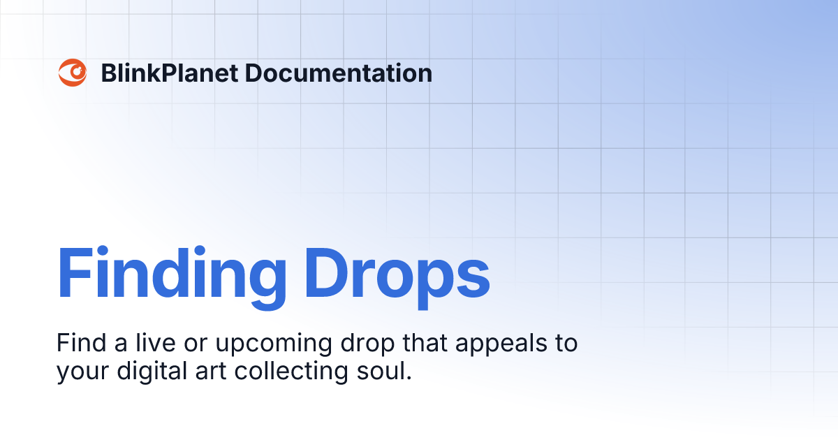 Finding Drops | BlinkPlanet Documentation